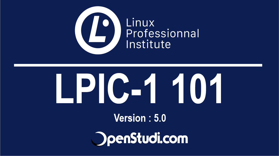 Administrateur Linux - LPIC-1 101 - OpenStudi